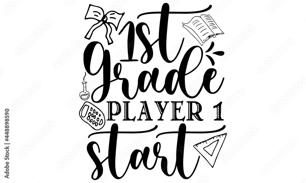 1st-grade player 1 start SVG, Back to School Svg Bundle, Boy Ready to ...