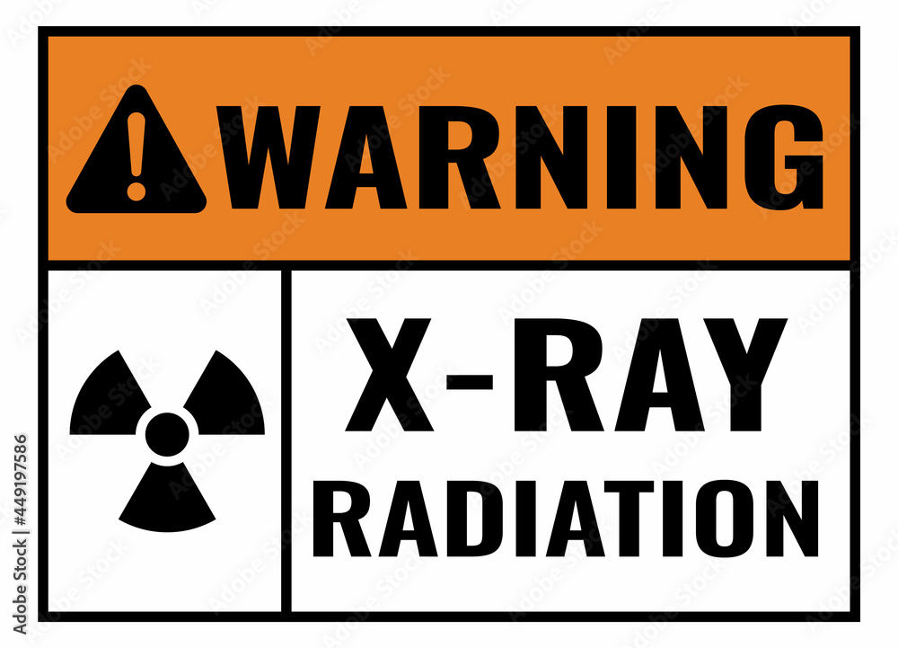 Warning X-Ray radiation sign. White, Orange background warning label ...