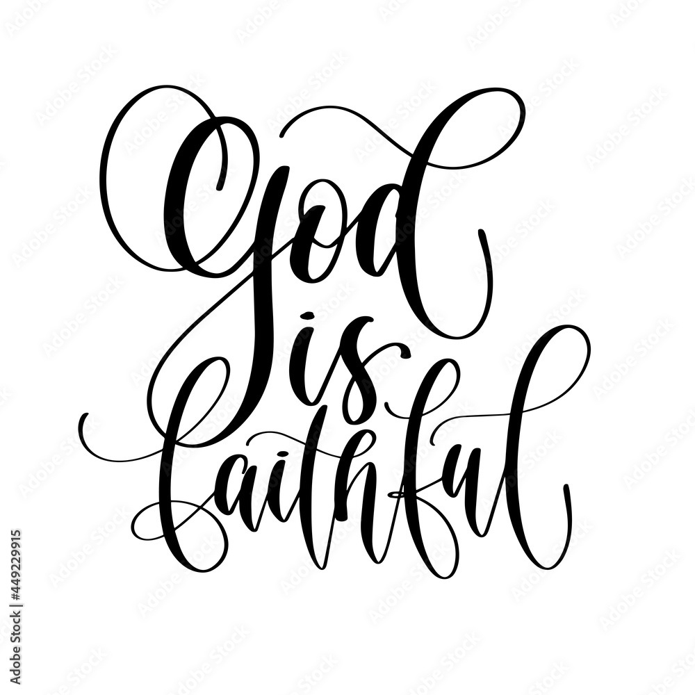 God is Faithful - hand lettering vector illustration Stock Vector ...