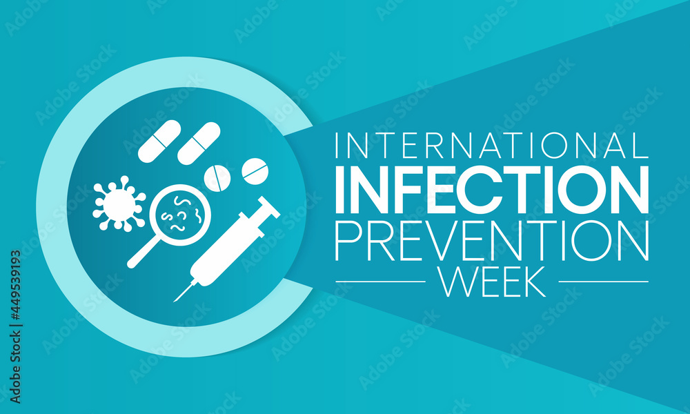 International Infection prevention week is observed every year in ...