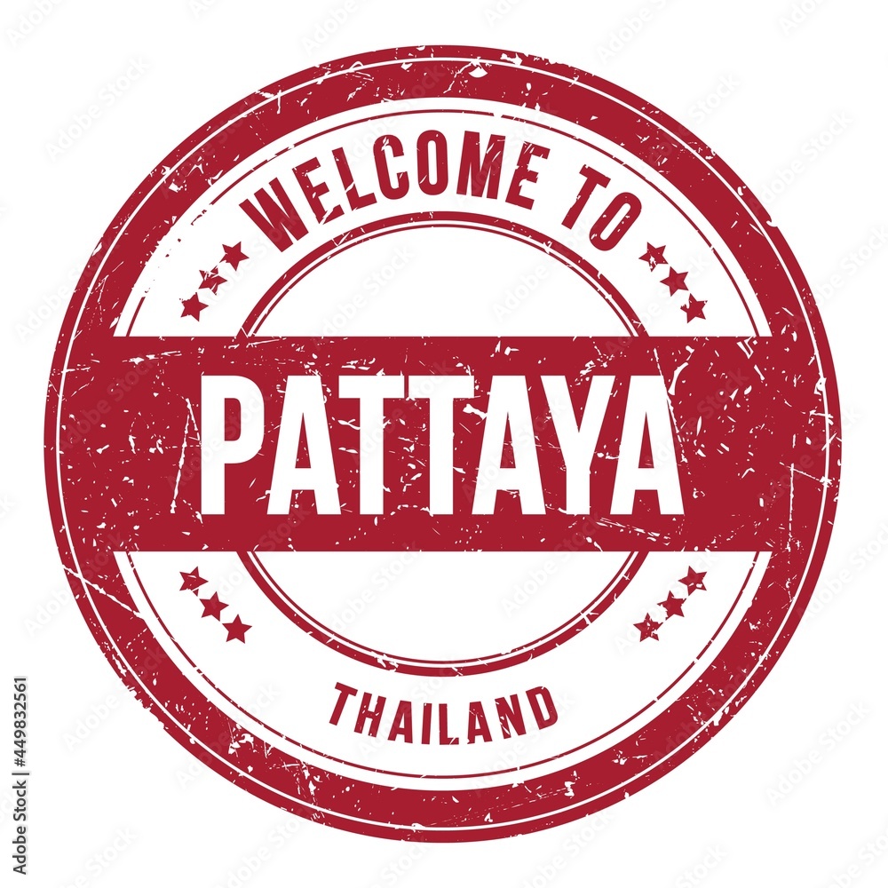 WELCOME TO PATTAYA - THAILAND, words written on red stamp Stock ...
