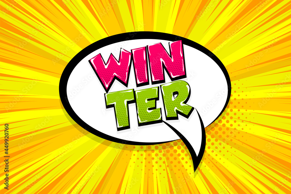 Winter comic text speech bubble pop art. Comics book halftone geometric ...