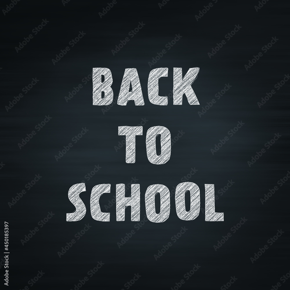 Back to School Written on a Chalkboard Stock Vector | Adobe Stock