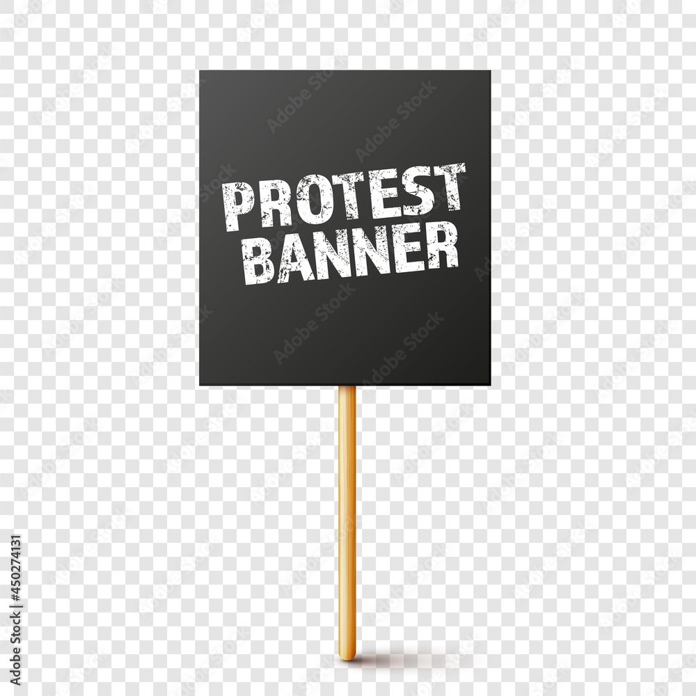 Blank black protest sign with wooden holder. Realistic vector ...