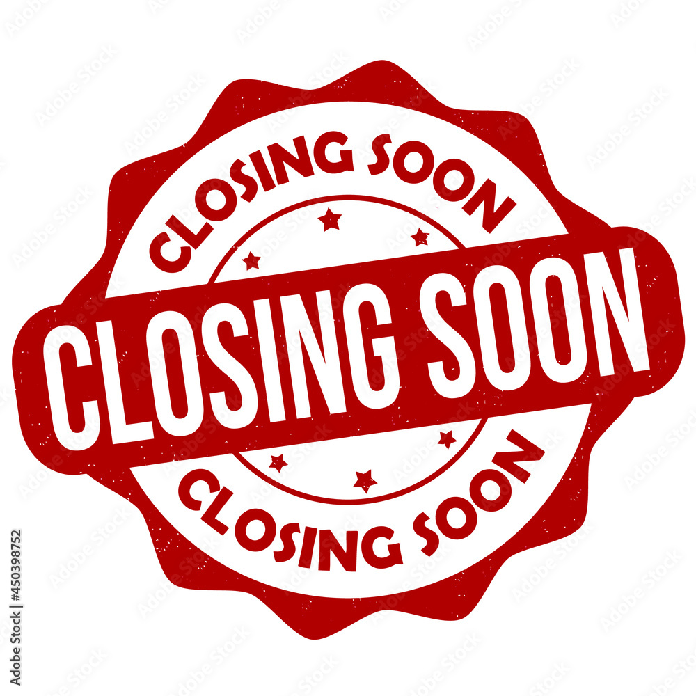 Closing soon label or stamp on white background, vector illustration ...