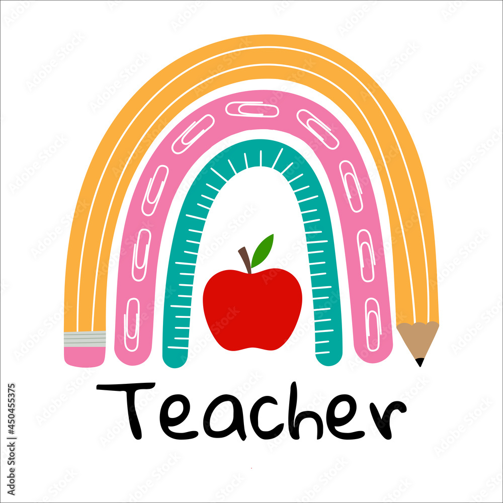 Teacher rainbow school. Rainbow with red apple, pencil, ruler. Vector ...