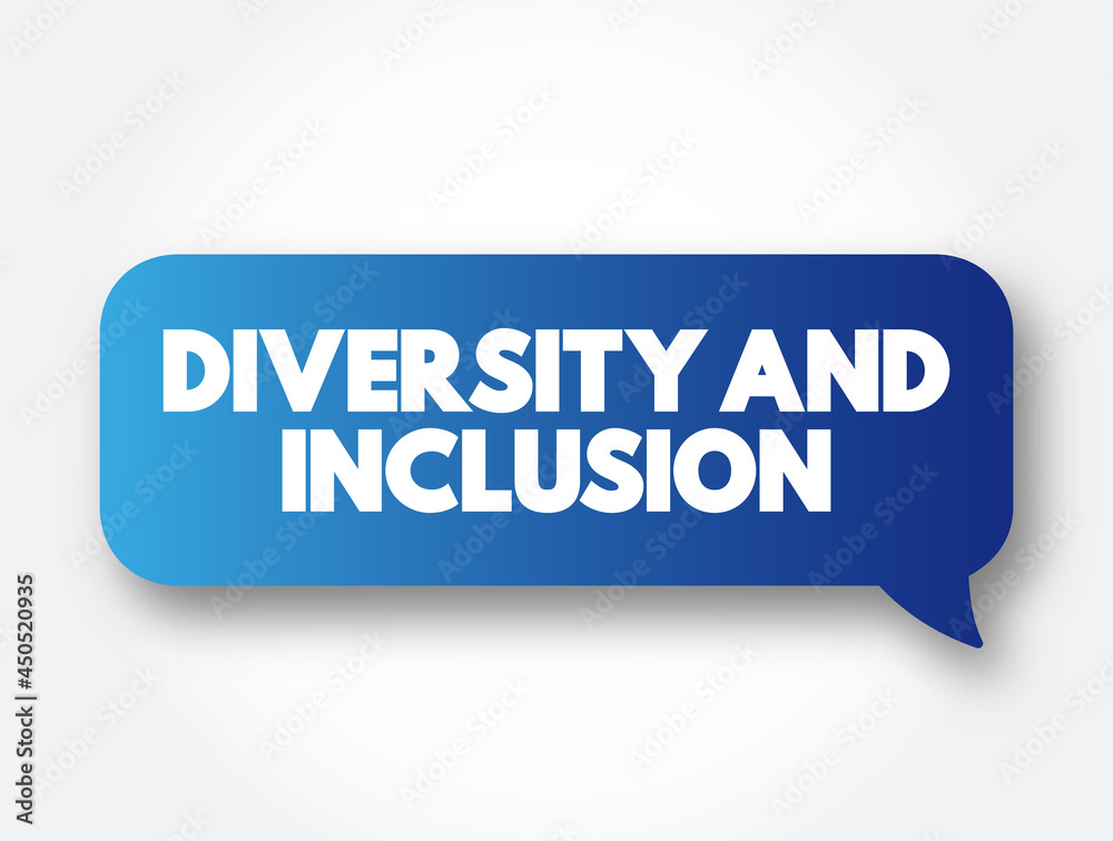 Diversity And Inclusion text message bubble, concept background Stock ...
