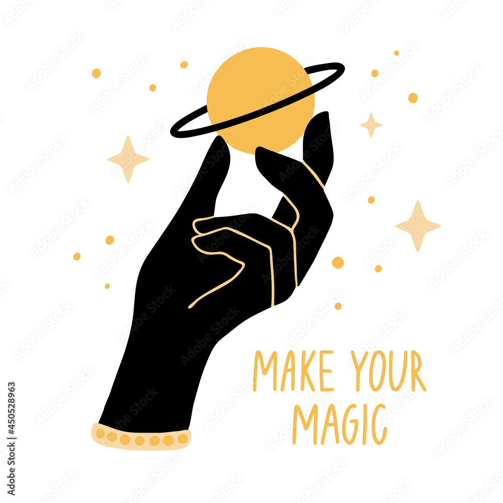 Make your magic. Inspirational quote with female hand, planet, stars ...