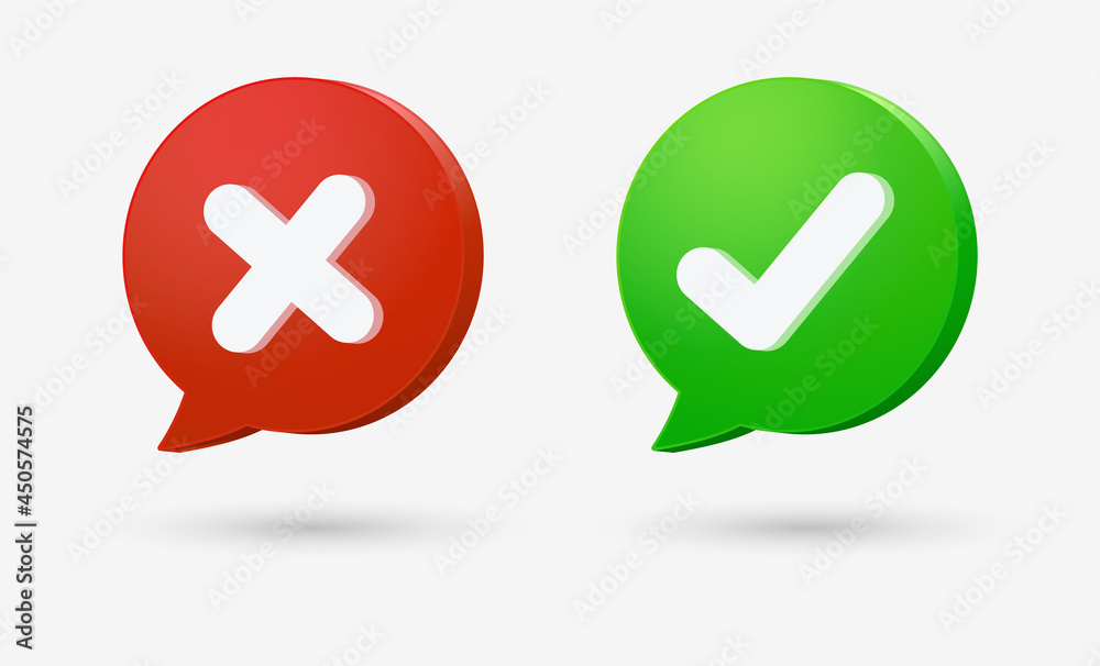 3d check mark icon button in speech bubble - correct and incorrect sign or green tick and red ...