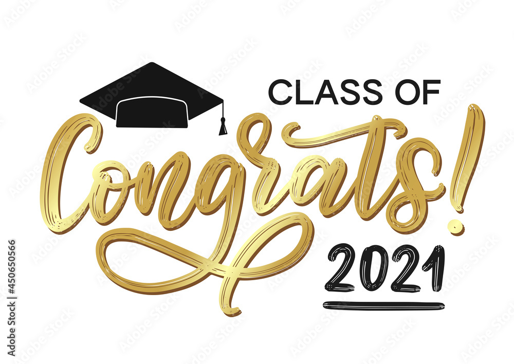 Congrats class of 2021 calligraphy lettering. 2021 graduation banner ...