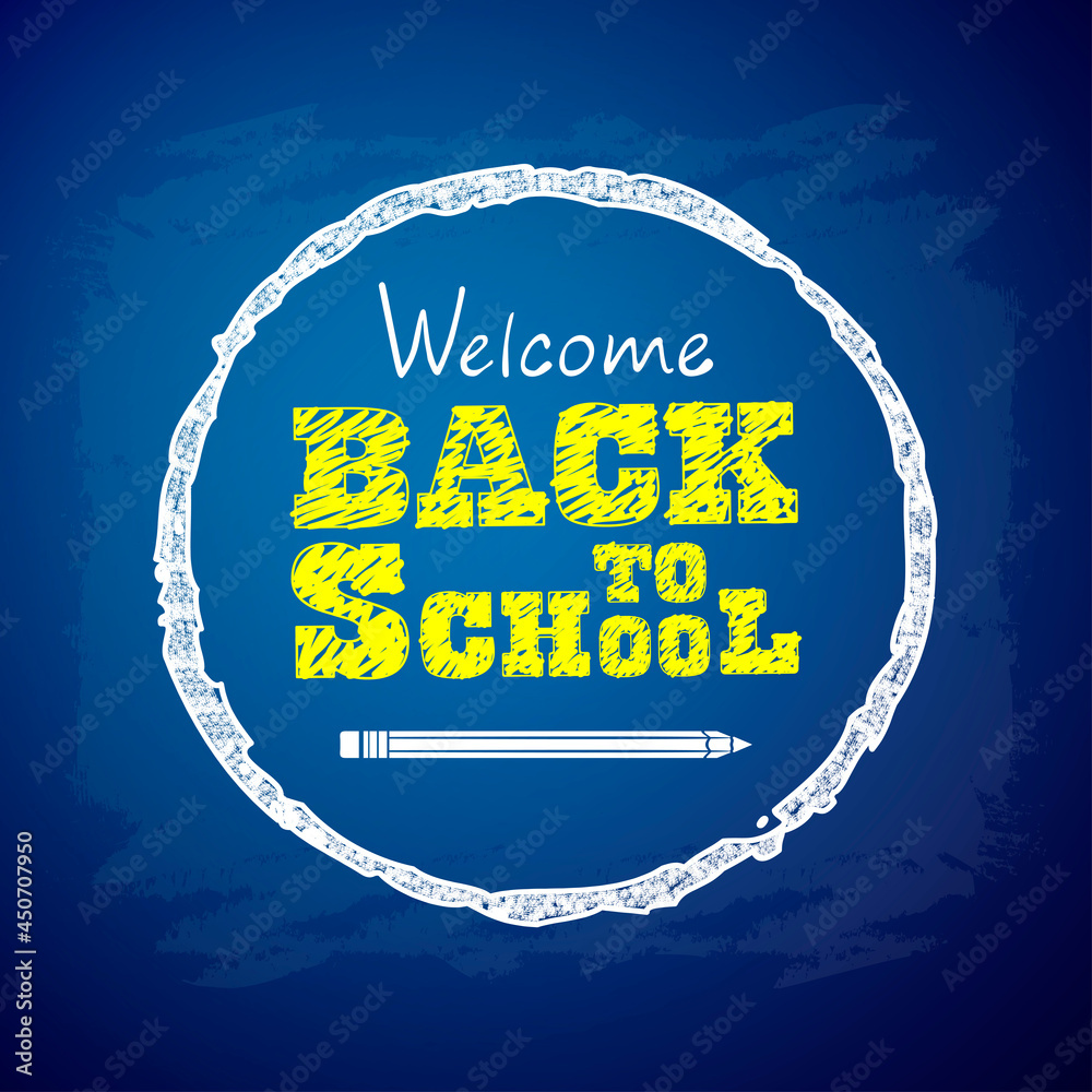 Blue school board with the inscription, welcome back to school. Start ...