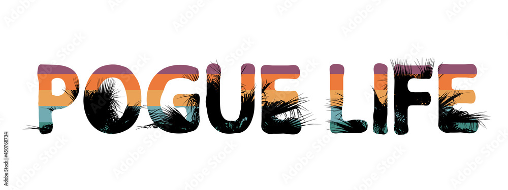 Pogue life tropical lettering on white. Colored letters and leaves of a ...