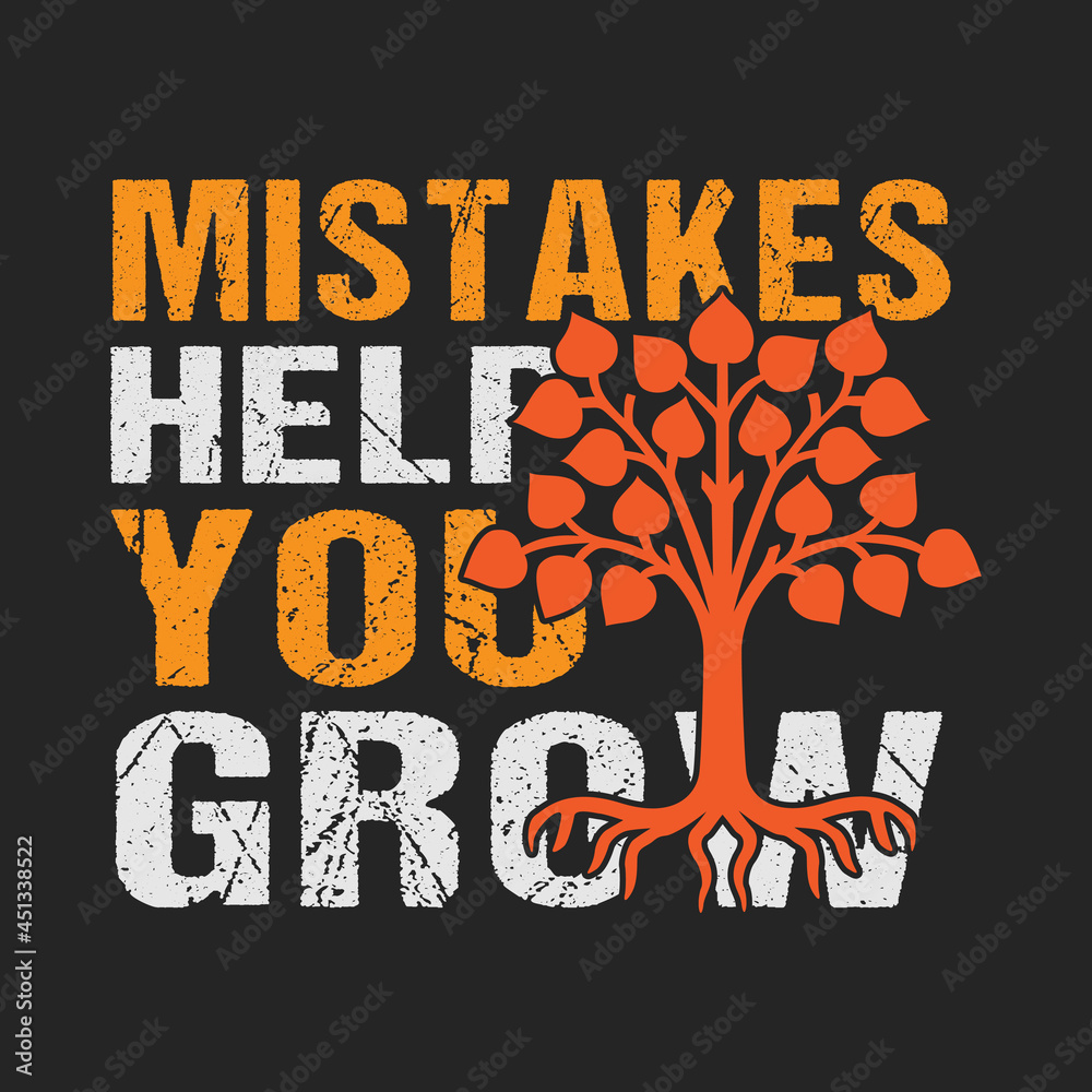 Mistakes help you grow Motivational Tshirt Design Template. Motivation ...