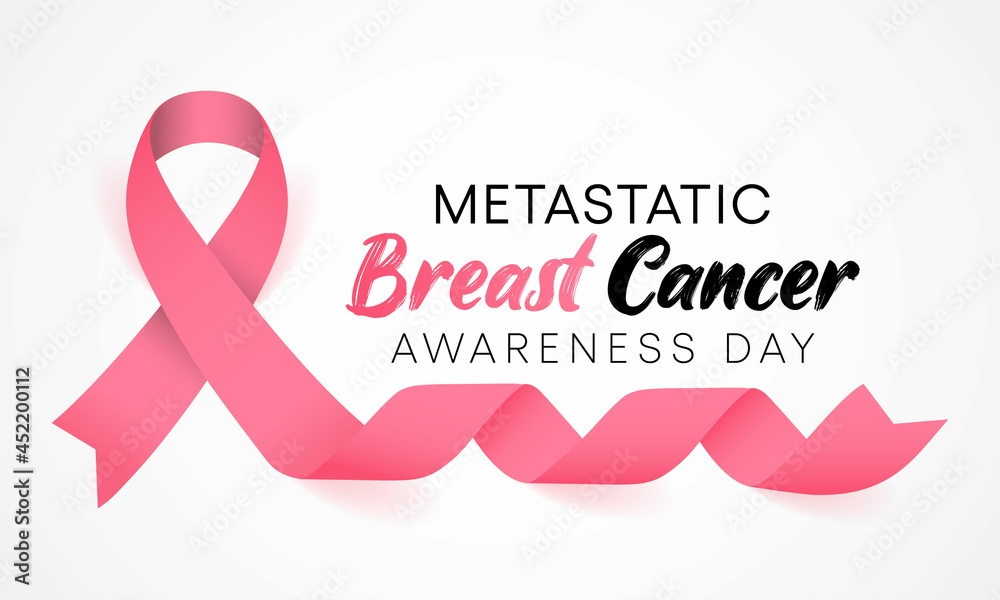 Metastatic Breast Cancer awareness day is observed every year on ...
