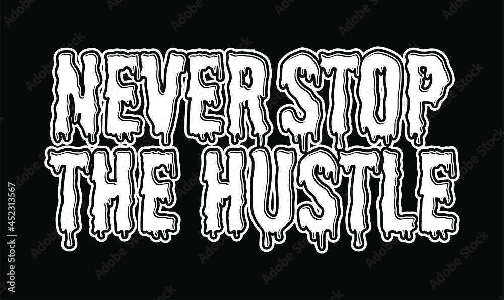 hustle motivational inspirational quotes t shirt design graphic vector ...