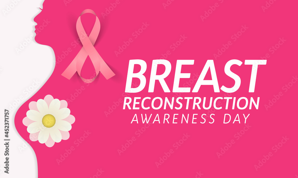 Breast Reconstruction awareness day is observed every year on the third ...