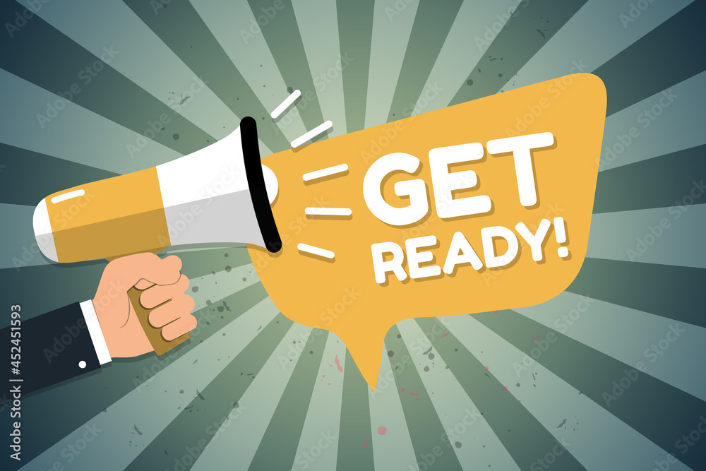Hand Holding Megaphone Concept Message Get Ready - Vector Illustration ...