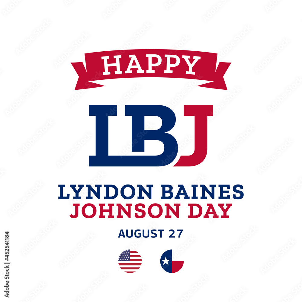 Happy LBJ Lyndon Baines Johnson Day August 27 Monogram Typography Logo ...