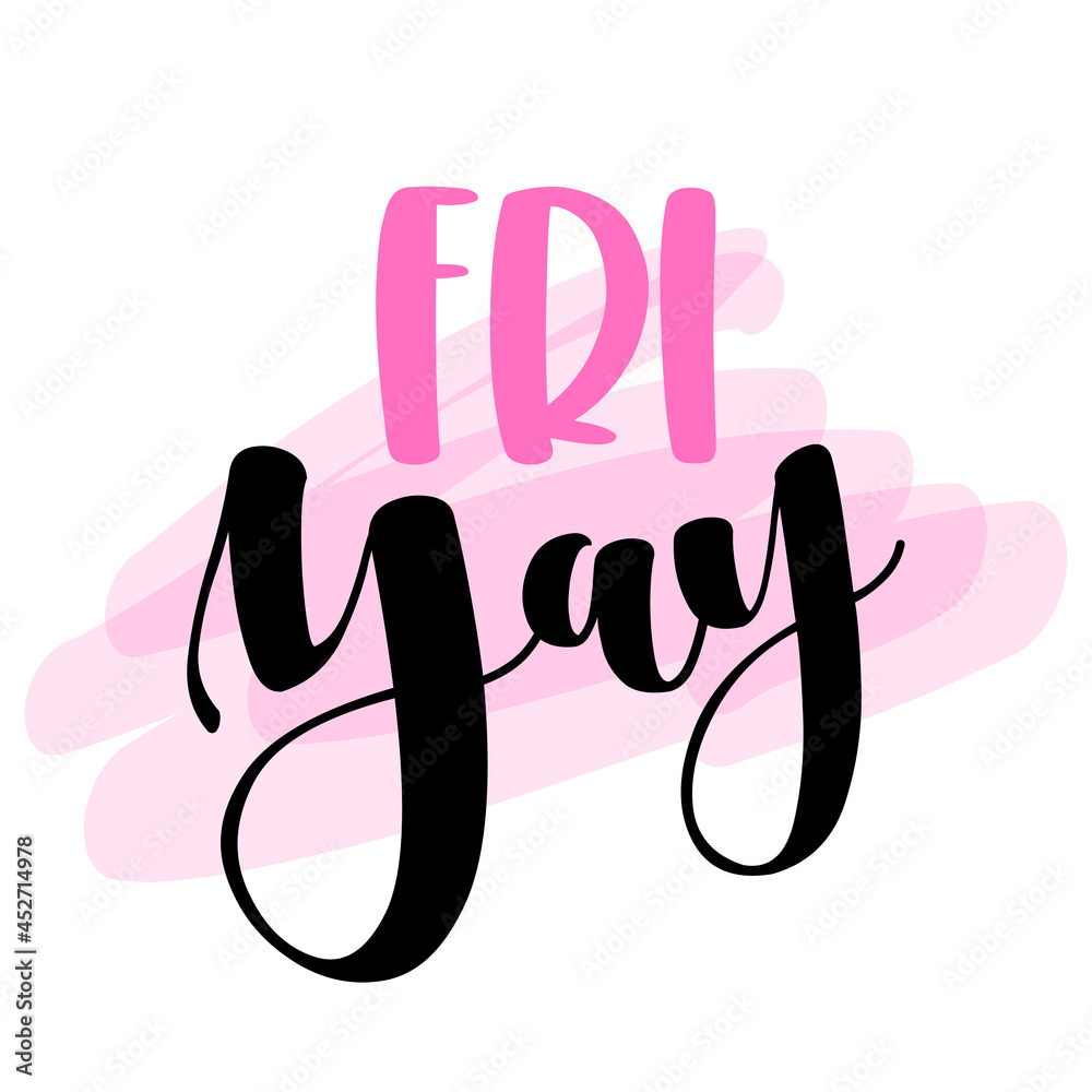 Friyay (friday) text label with pink badge head - Motivational quotes ...