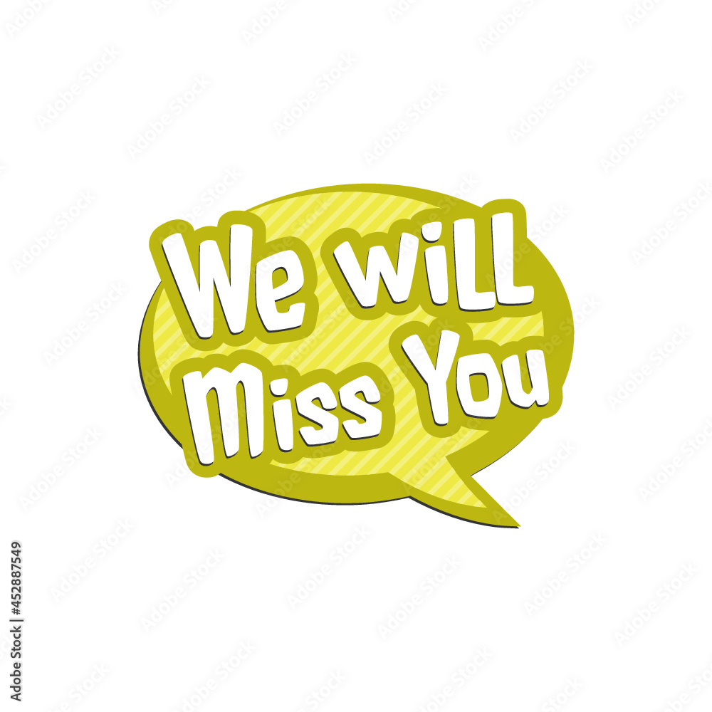 We Will Miss You sign isolated on white background Stock Vector | Adobe ...