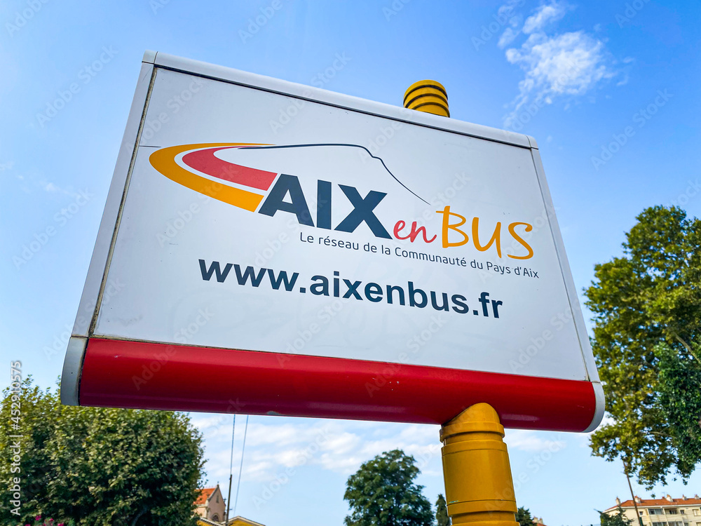 "Aix en bus" sign at a bus stop in the city of Aix en Provence, France ...