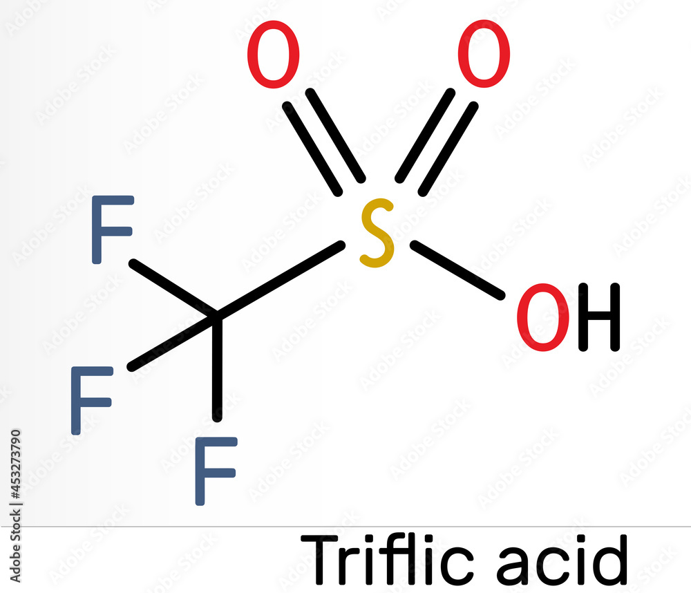 Triflic acid, trifluoromethanesulfonic acid, TFMS, TFSA, HOTf, TfOH ...
