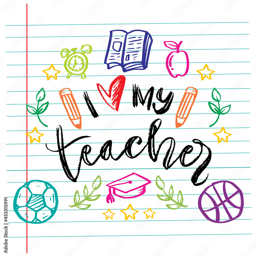 I love my teacher hand lettering on note paper background. Stock Vector ...