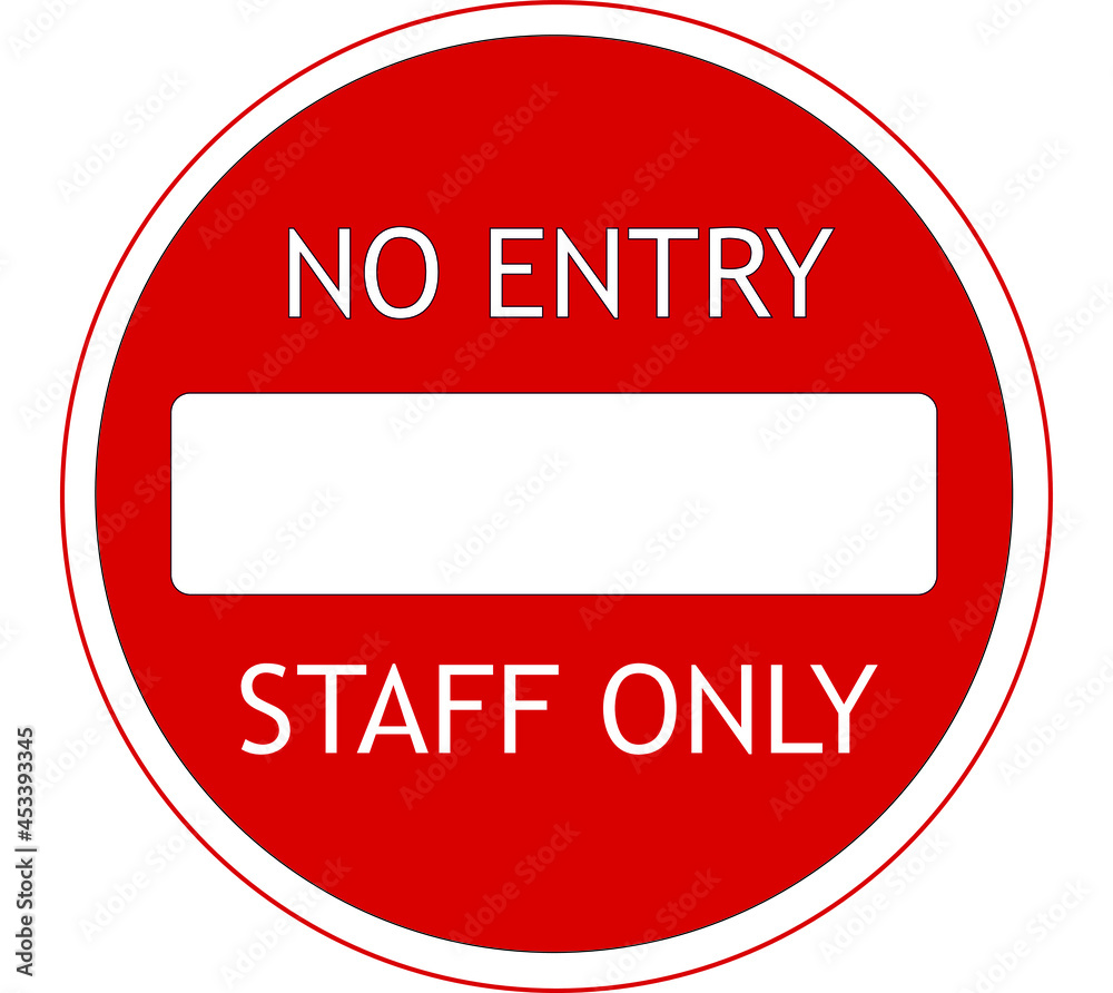 No entry sign only staff that allowed to enter Stock Vector | Adobe Stock