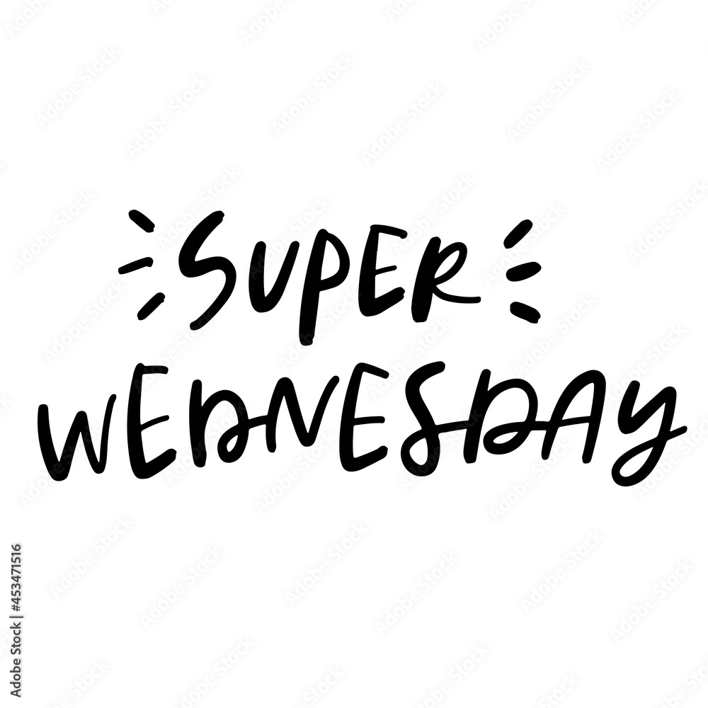 Super Wednesday Hand Lettered Quotes, Vector Smooth Hand Lettering ...
