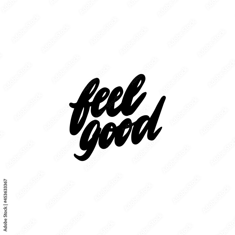 Handwritten lettering FEEL GOOD for printing on T-shirts. For the ...