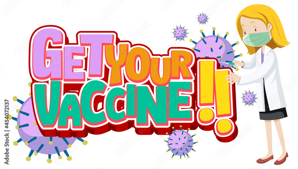 Get Your Vaccine font banner with a female doctor wears mask cartoon ...