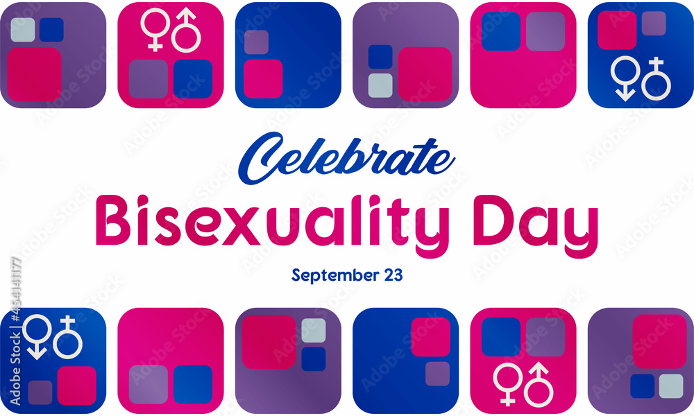 Celebrate Bisexuality Day is observed annually on September 23. Bi ...