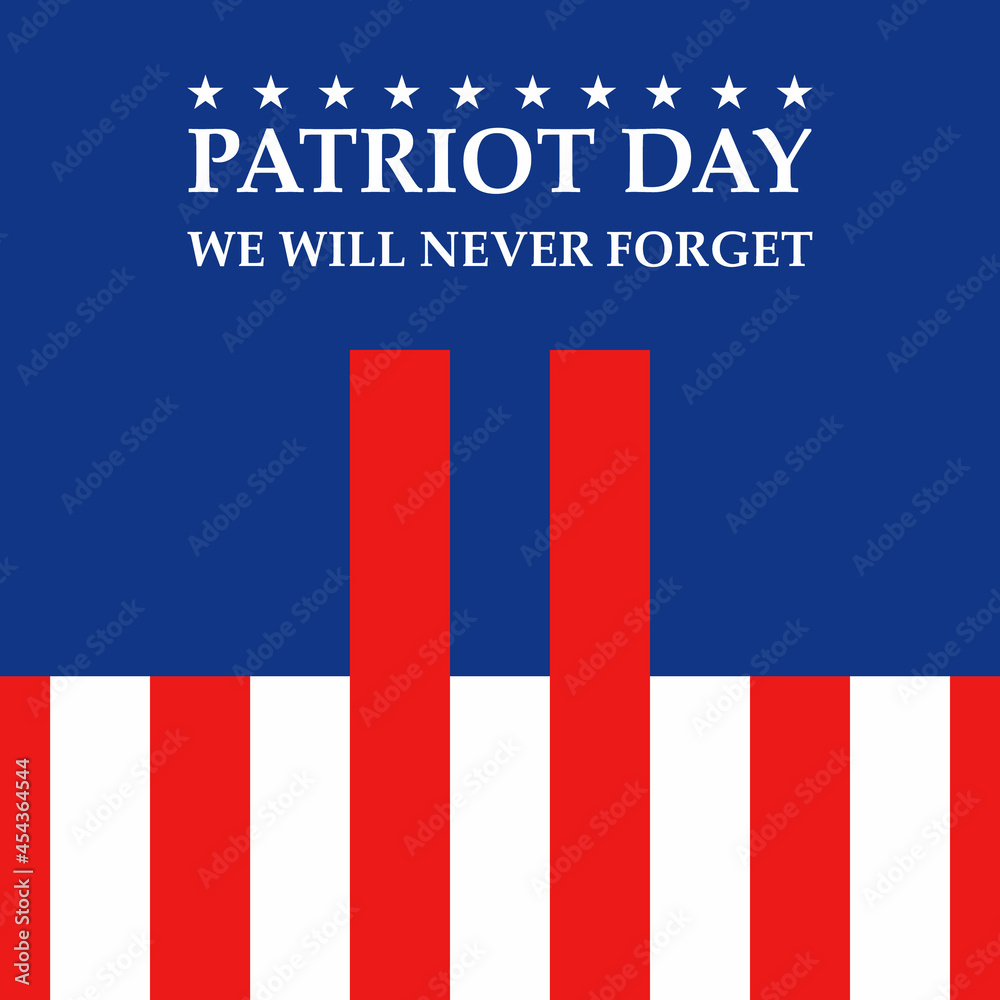 September 11 Patriot day background poster United states flag Twin ...