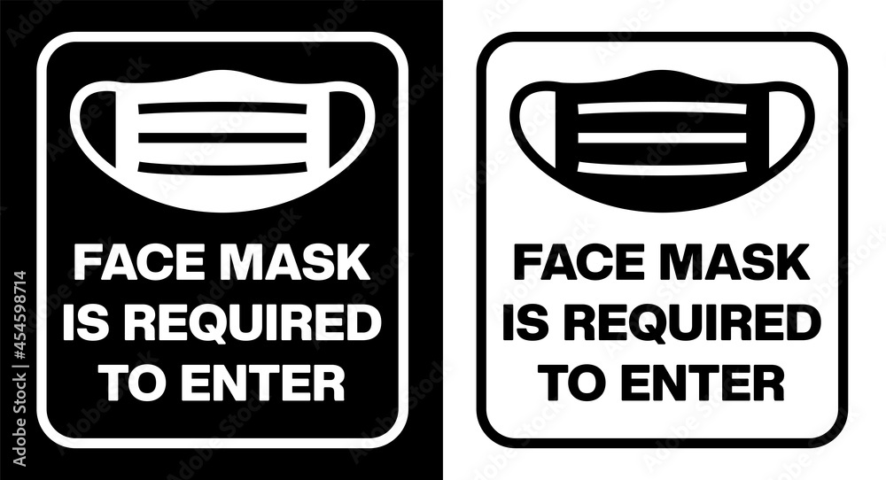 Face mask is required to enter sign. Please wear a mask to enter ...