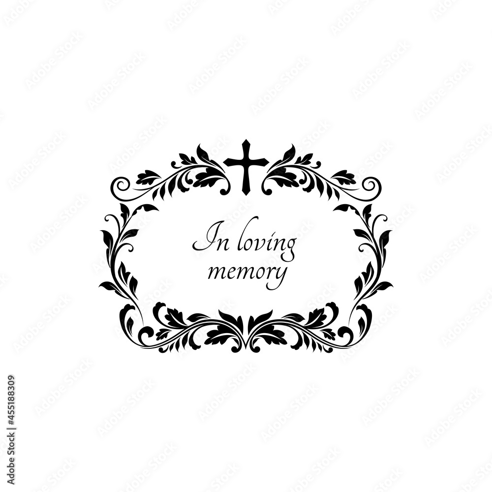 In loving memory inscription on tombstone, floral border frame with ... In loving memory inscription on tombstone, floral border frame with ...