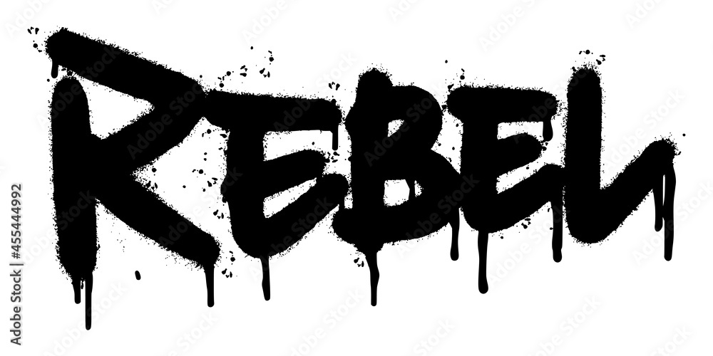 graffiti rebel word sprayed isolated on white background. Sprayed rebel ...