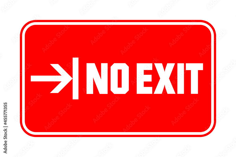 No exit warning sign design in red and white colors inside a ...