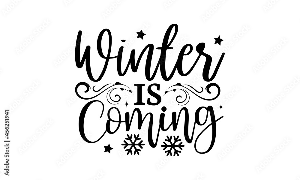 Winter is coming SVG, Winter svg Bundle, Winter Saying Quotes, Winter ... Winter is coming SVG, Winter svg Bundle, Winter Saying Quotes, Winter ...