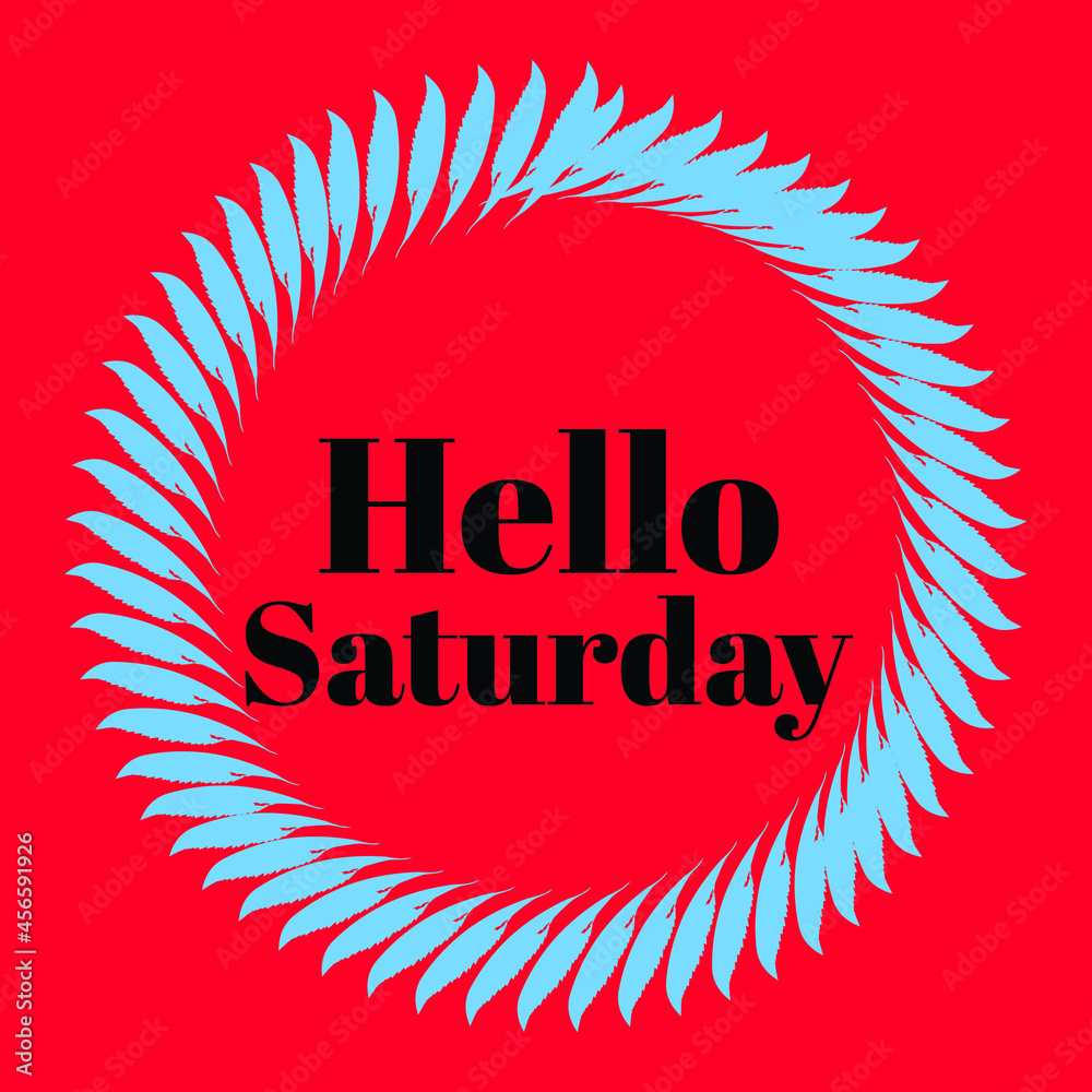 Hello Saturday Hand Lettering png With Flowers Stock Vector | Adobe Stock