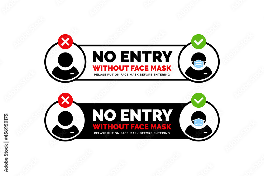 Face mask required warning prevention sign. No face mask no entry sign ...
