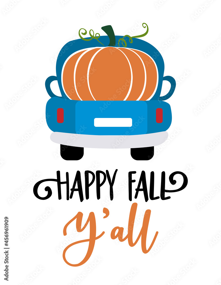 Happy Fall Y'all - Happy Harvest fall festival design for markets ...