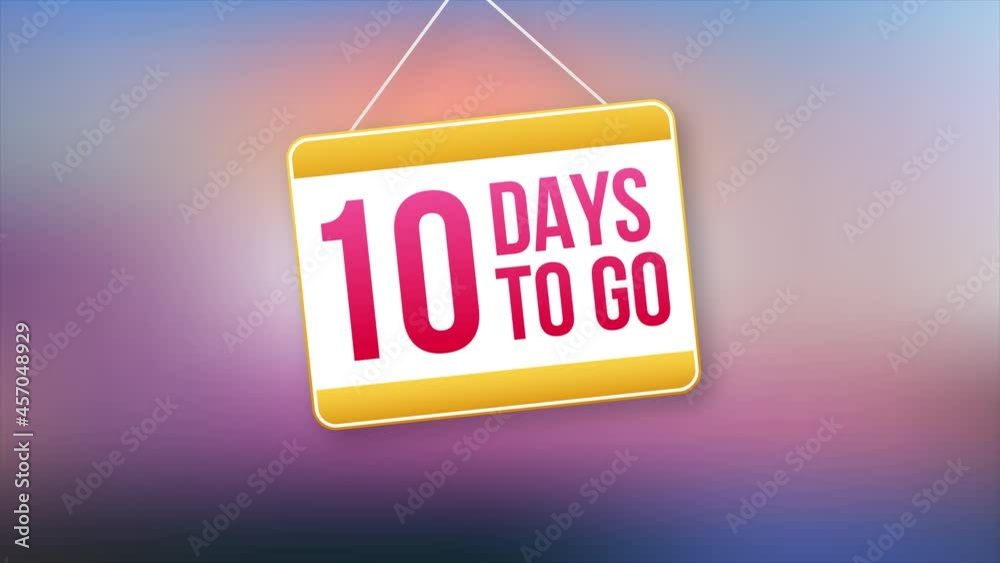 10 Days to go. Door sign icon. Time icon. Count time sale. Motion ...