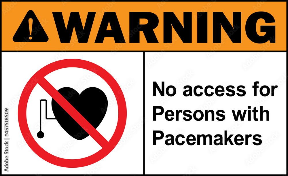 No access for persons with pacemakers warning sign. Radiation safety ...