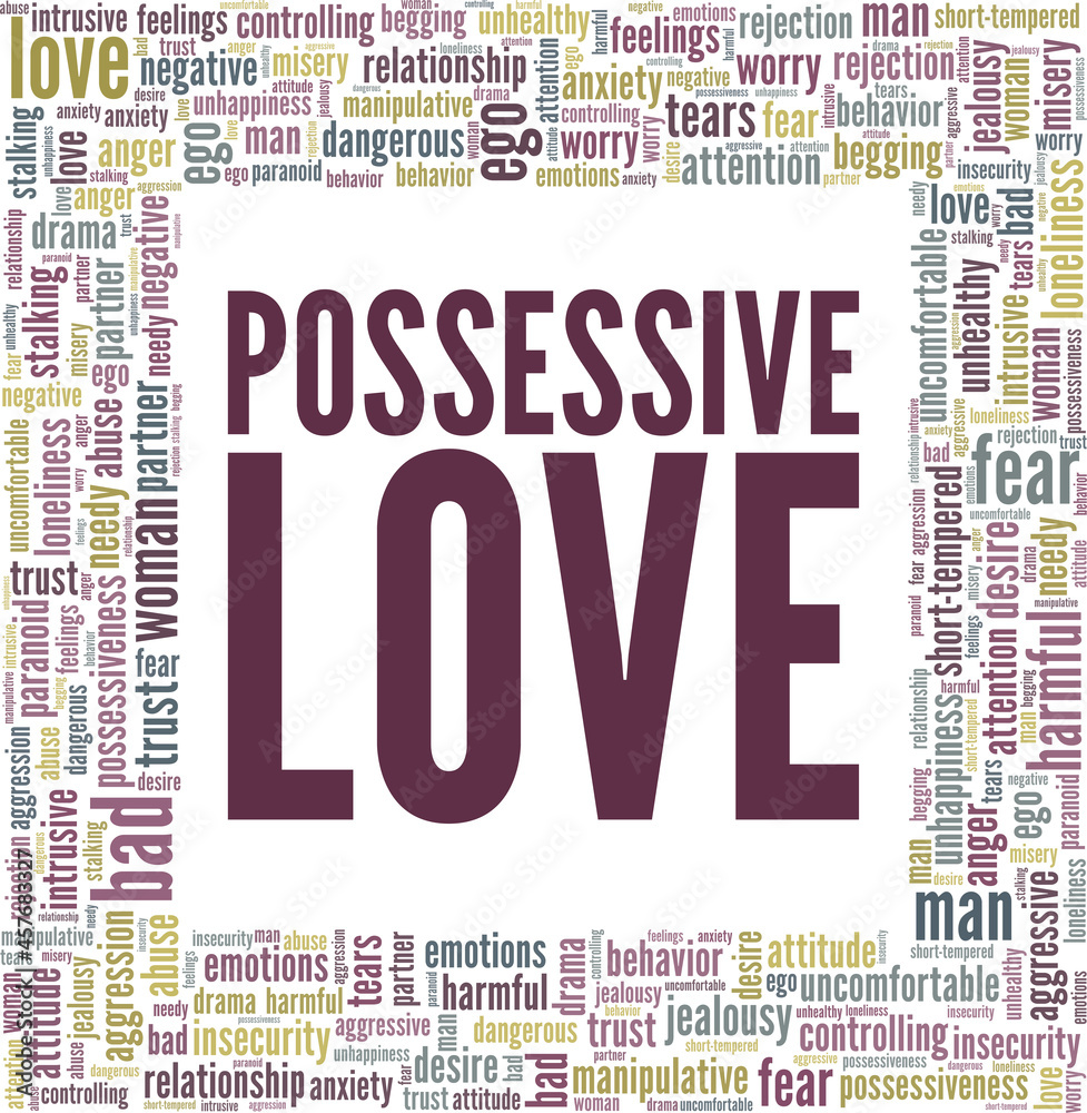 Possessive Love vector illustration word cloud isolated on a white ...