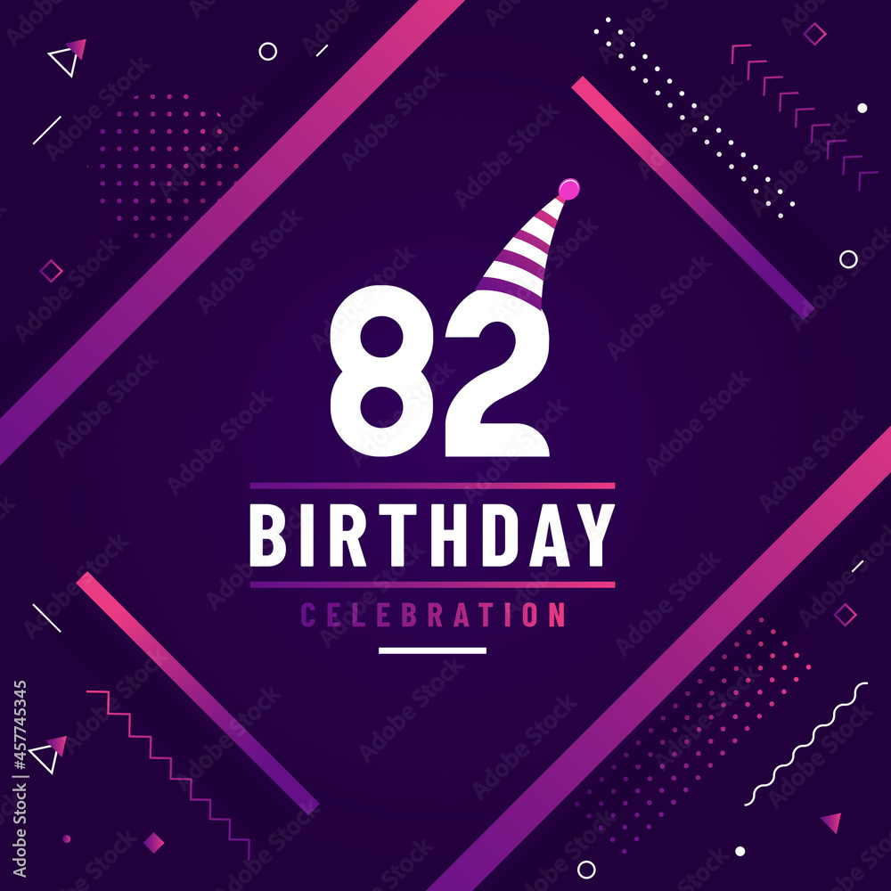 82 years birthday greetings card, 82nd birthday celebration background ...