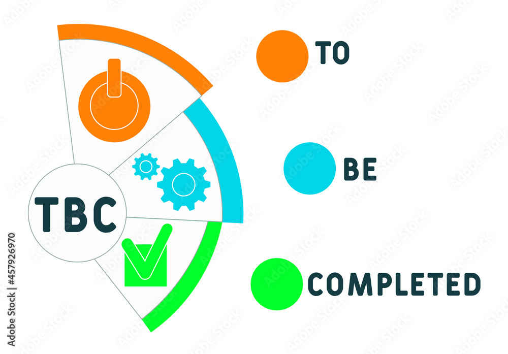 Vecteur Stock TBC - To Be Completed acronym. business concept ...