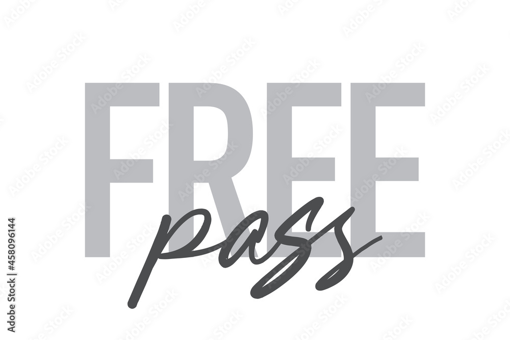 Modern, simple, minimal typographic design of a saying "Free Pass" in ...