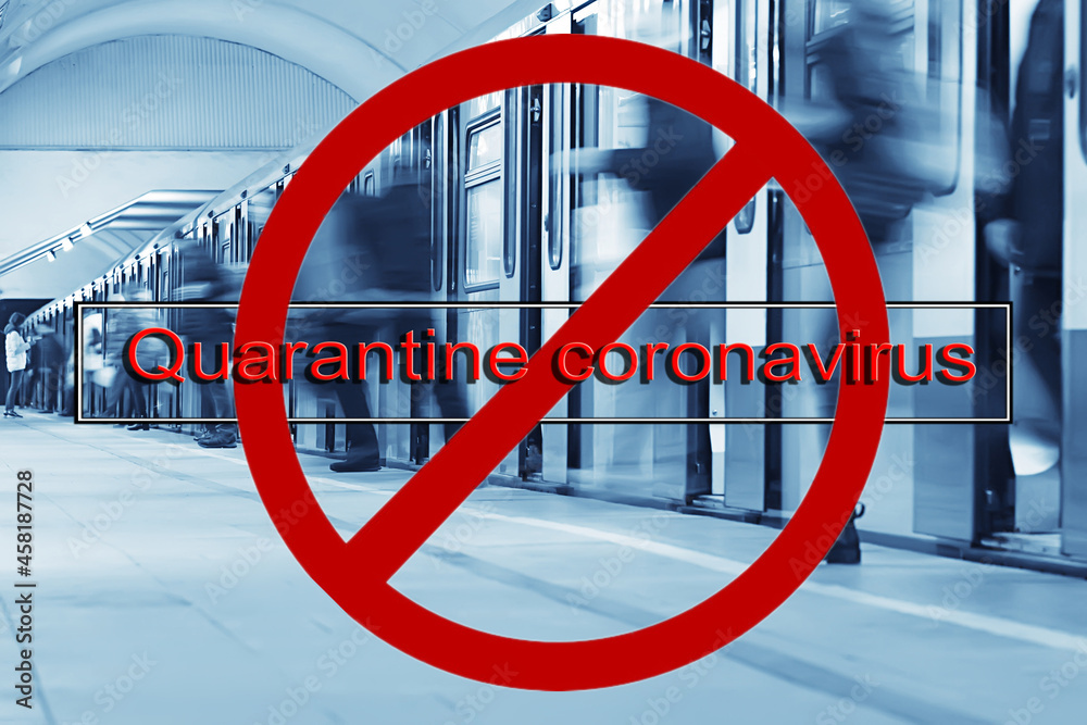 stop sign inscription quarantine coronavirus, quarantine in transport ...