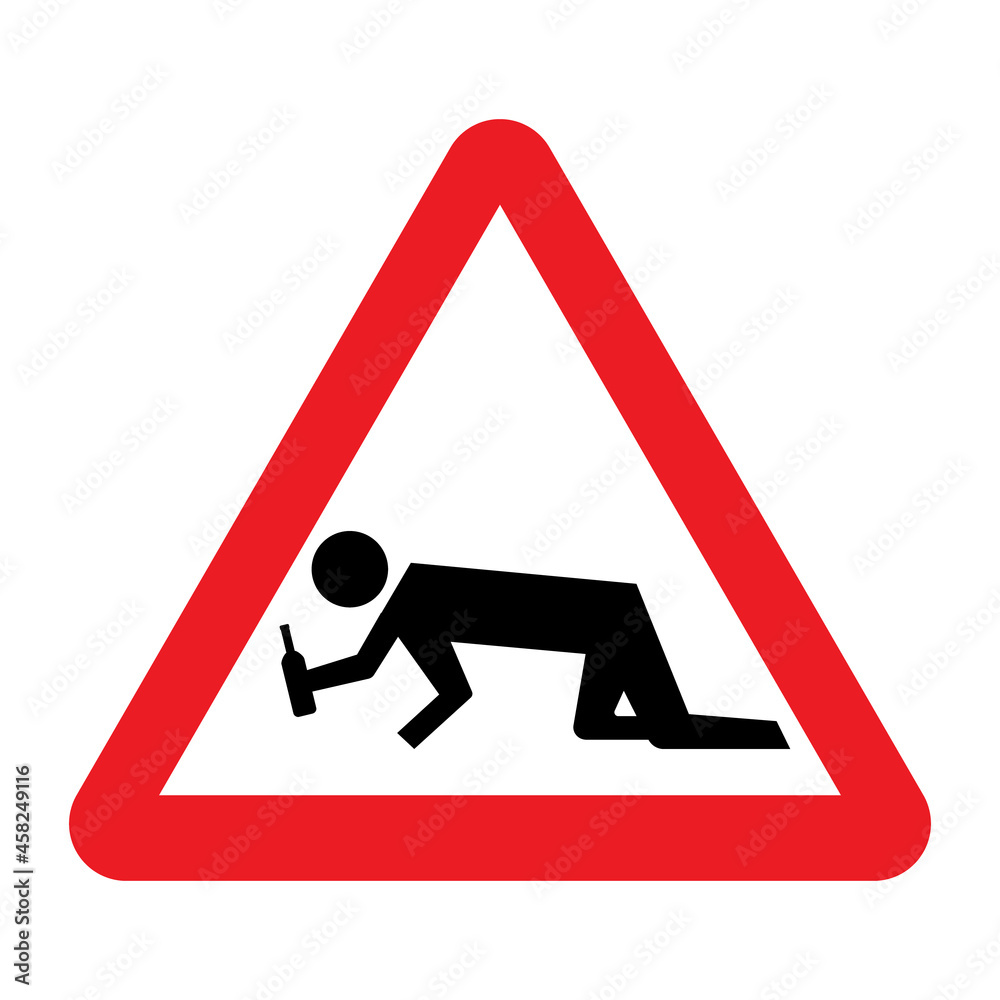Drunk people warning sign. Vector illustration of red triangle sign ...