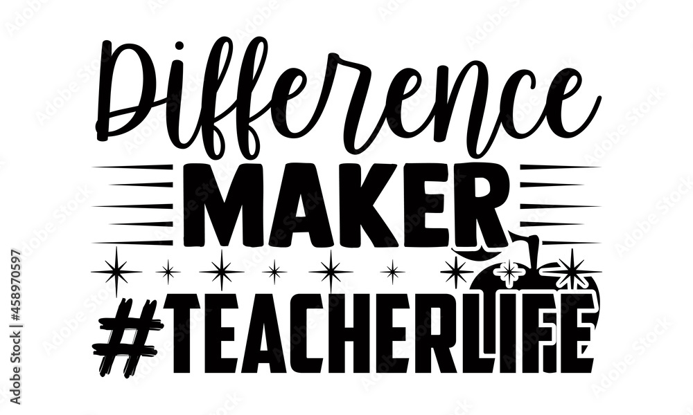 Difference maker teacherlife- Teacher t shirts design, Hand drawn lettering phrase, Calligraphy ...